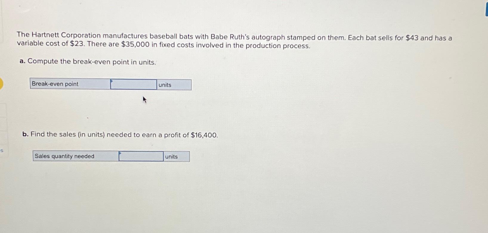 Solved The Hartnett Corporation manufactures baseball bats | Chegg.com