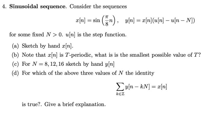 Solved 4. Sinusoidal sequence. Consider the sequences | Chegg.com