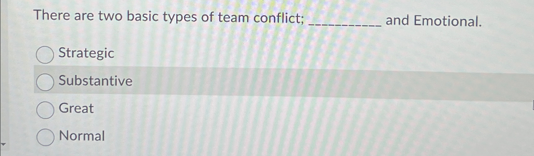 Solved There are two basic types of team conflict; and | Chegg.com