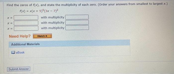 Solved Find the zeros of f(x), and state the multiplicity of | Chegg.com