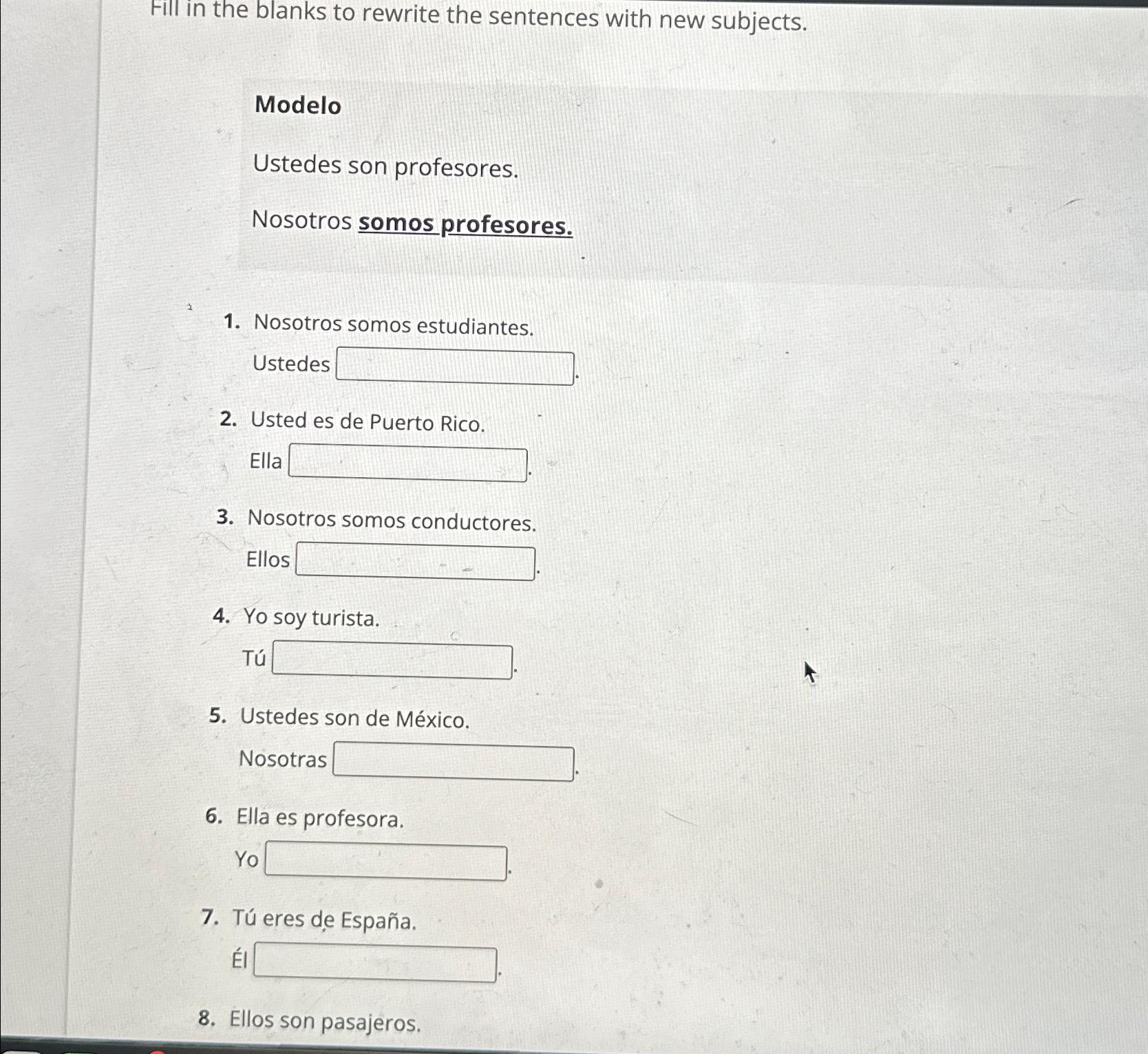Fill in the blanks to rewrite the sentences with new | Chegg.com