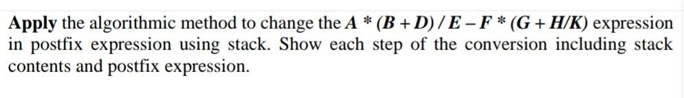 Solved Apply the algorithmic method to change the A * | Chegg.com