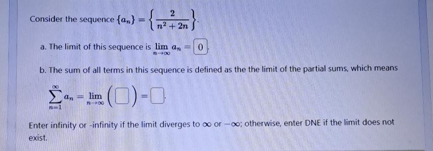 Solved Consider the sequence {an}={2n2+2n}a. ﻿The limit of | Chegg.com