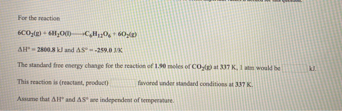 Solved For the reaction 6C02(g) + 6H2O(1) *CH,206 +6029) AH° | Chegg.com