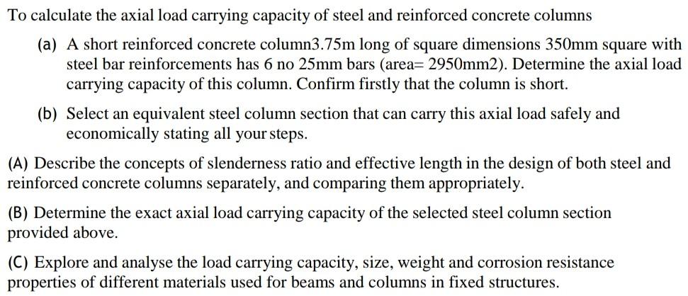 Solved To calculate the axial load carrying capacity of | Chegg.com