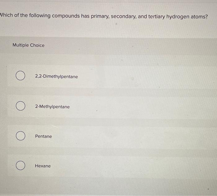 Solved /hich of the following compounds has primary, | Chegg.com