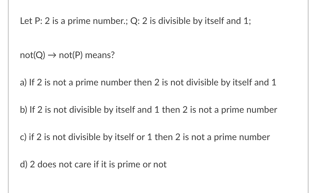 Solved Let P: 2 ﻿is a prime number.; Q: 2 ﻿is divisible by | Chegg.com