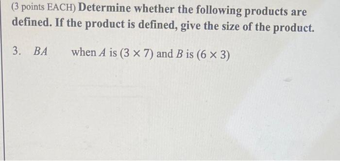 Solved ( 3 points EACH ) Determine whether the following | Chegg.com