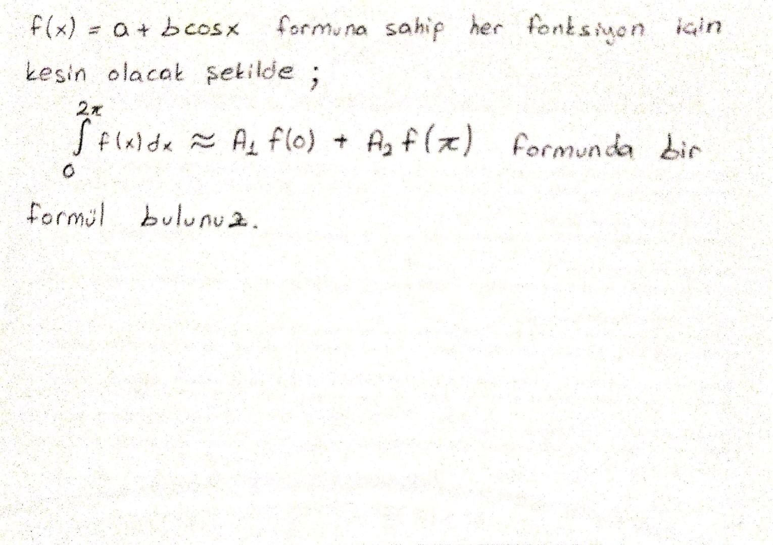 Solved f(x)=a+bcosx formuna sahip her fonksiyon iain kesin | Chegg.com