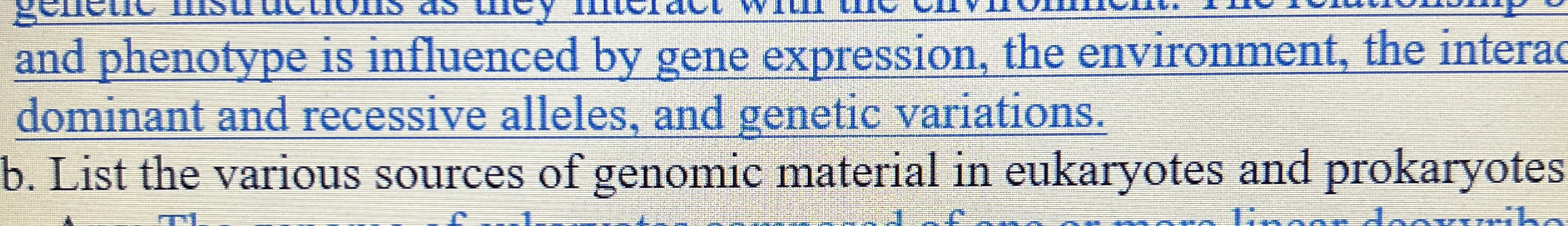 Solved and phenotype is influenced by gene expression, the | Chegg.com