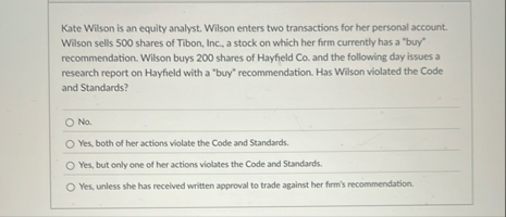 Solved Kate Wilson is an equity analyst. Wilson enters two | Chegg.com