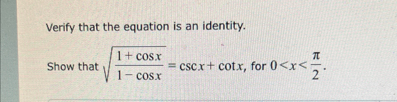 Solved Verify that the equation is an identity.Show that | Chegg.com