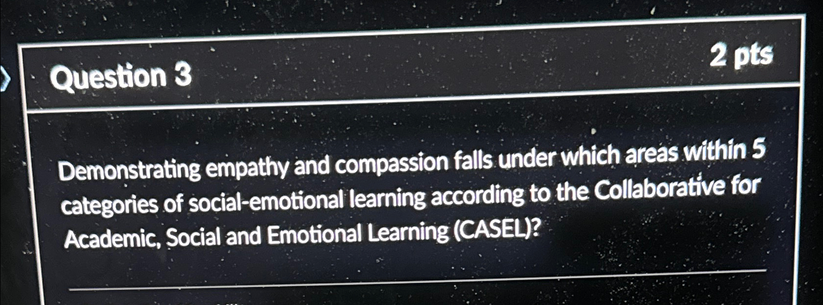 Solved Question 32 ﻿ptsDemonstrating empathy and compassion | Chegg.com