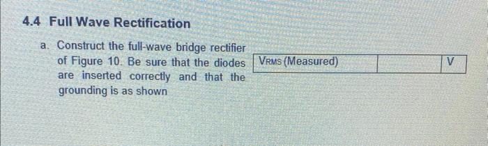 Solved H.4 Full Wave Rectification a. Construct the | Chegg.com