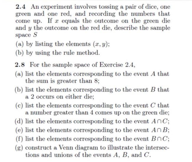 Solved 2.4 An experiment involves tossing a pair of dice, | Chegg.com