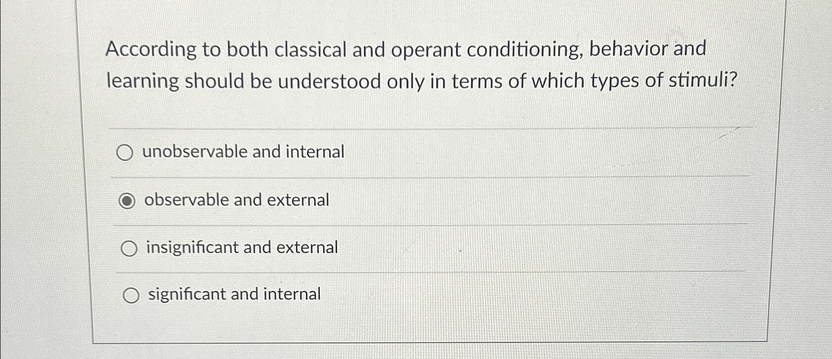 Solved According to both classical and operant conditioning, | Chegg.com