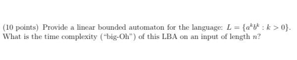 Solved (10 points) Provide a linear bounded automaton for | Chegg.com
