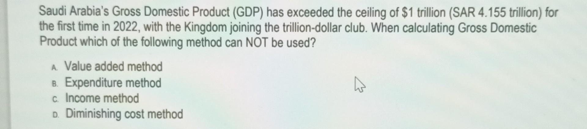 Solved Saudi Arabia's Gross Domestic Product (GDP) has | Chegg.com