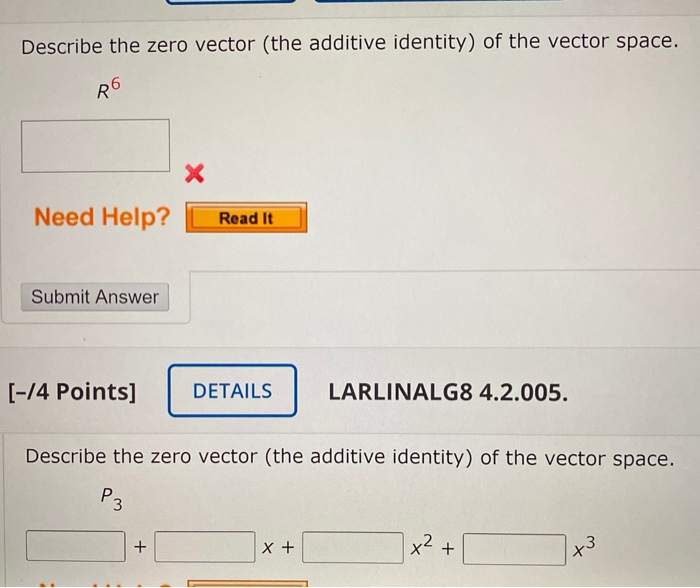 Solved Describe the zero vector (the additive identity) of | Chegg.com
