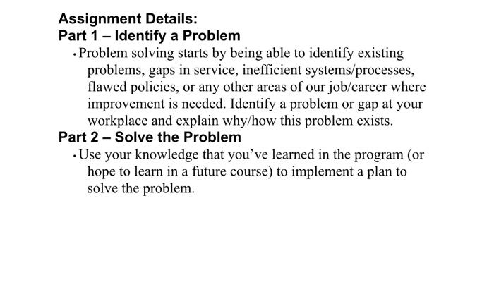 Solved Assignment Details: Part 1 - Identify a Problem • | Chegg.com