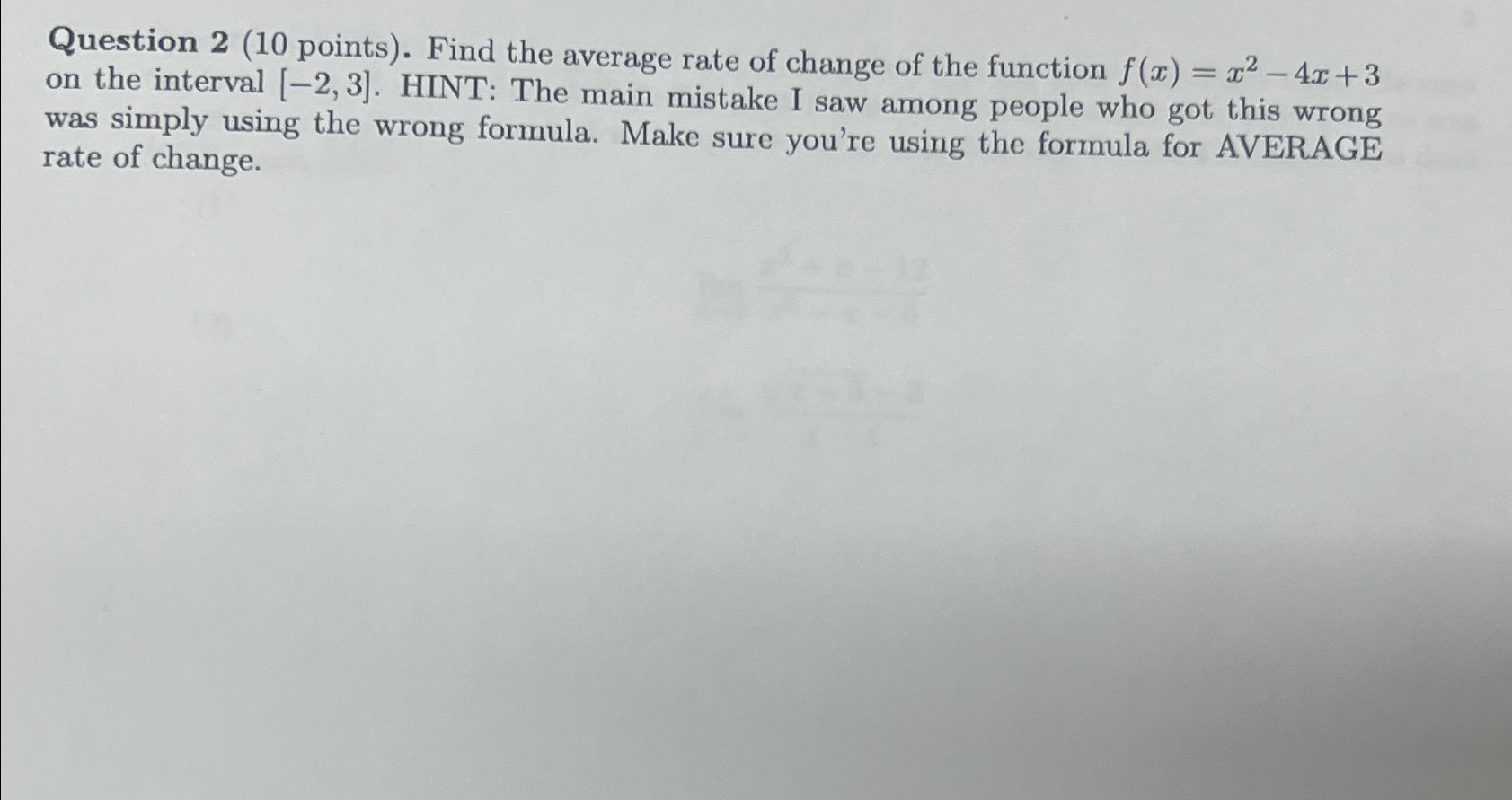 Solved Question 2 (10 ﻿points). ﻿Find the average rate of | Chegg.com