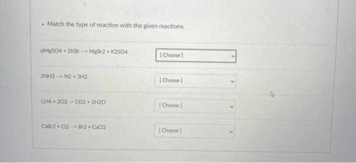 Solved Match the type of reaction with the given reactions. | Chegg.com