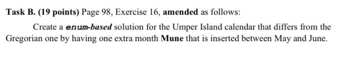 Solved Task B. (19 points) Page 98, Exercise 16, amended as | Chegg.com