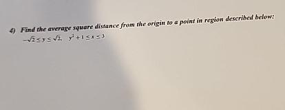 Solved Find the average square distance from the origin to a | Chegg.com