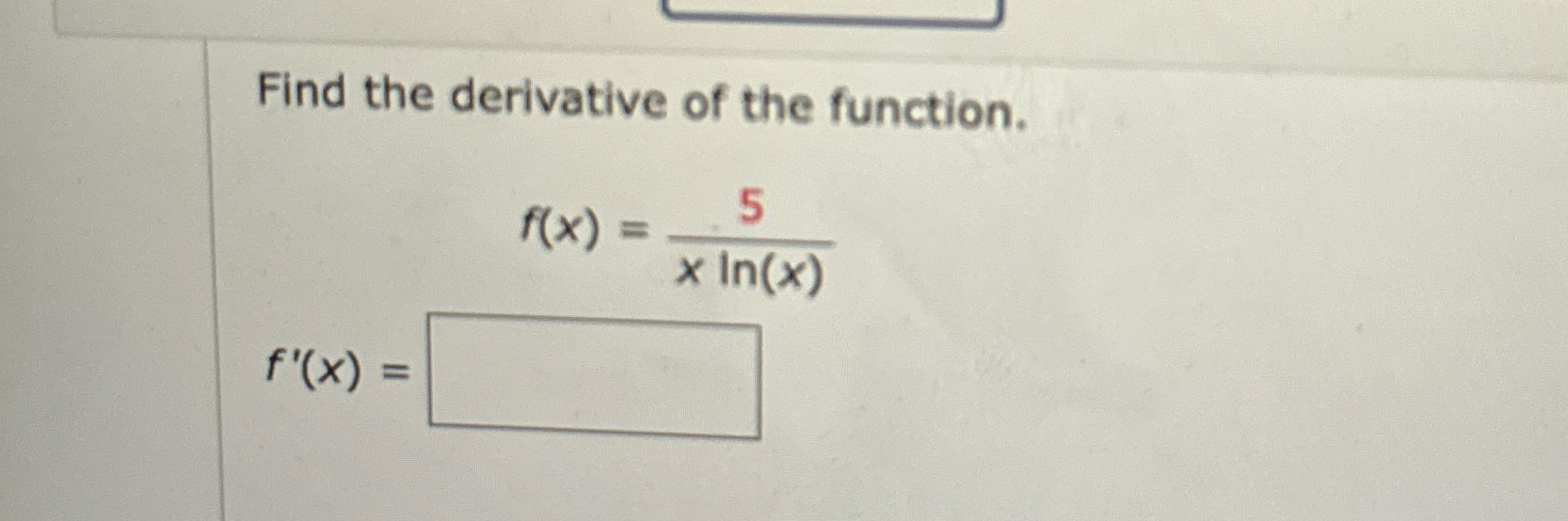 Solved Find the derivative of the function.f(x)=5xln(x) | Chegg.com