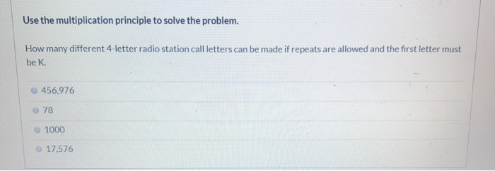 Solved Use the multiplication principle to solve the | Chegg.com