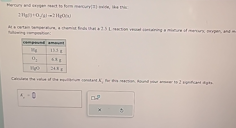 Solved Mercury and oxygen react to form mercury(II) ﻿oxide, | Chegg.com
