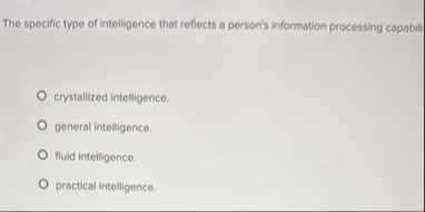 Solved The specific type of intelligence that reflects a | Chegg.com