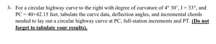 Solved For a circular highway curve to the right with degree | Chegg.com