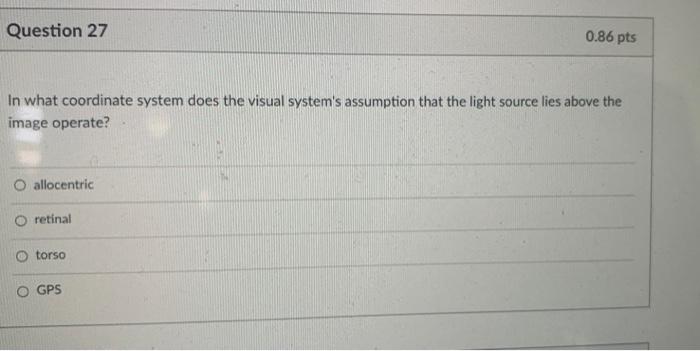 Solved ion 27 0 86 Pts In What Coordinate System Does Chegg