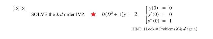 Solved [15] (5) SOLVE the 3rd order IVP: :: | Chegg.com