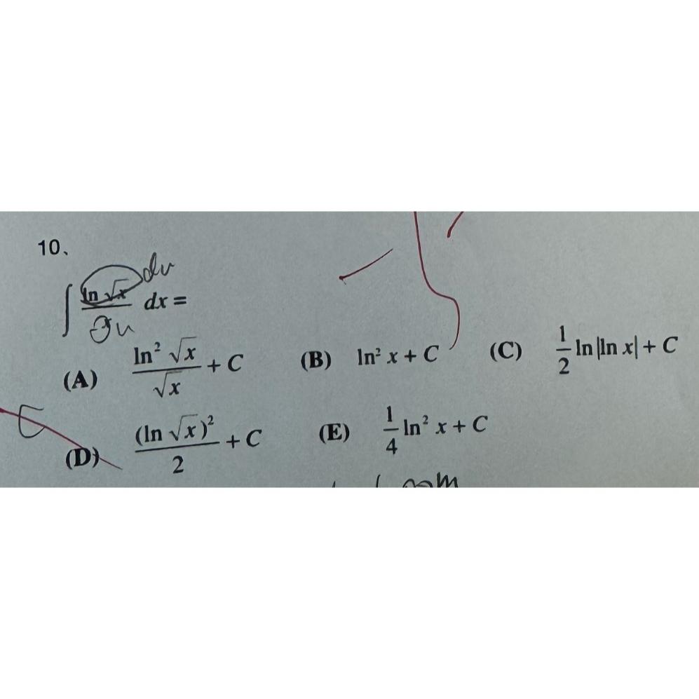 Solved 10 .(C) 12ln|lnx|+C(A) ln2x2x2+C(B) ln2x+C(E) 14ln2x+ | Chegg.com