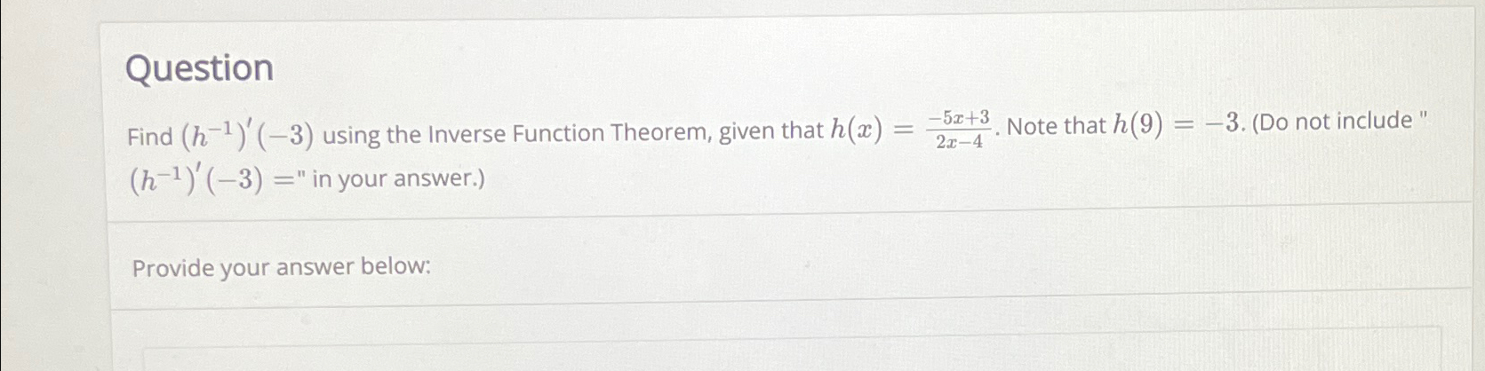 Solved QuestionFind (h-1)'(-3) ﻿using the Inverse Function | Chegg.com