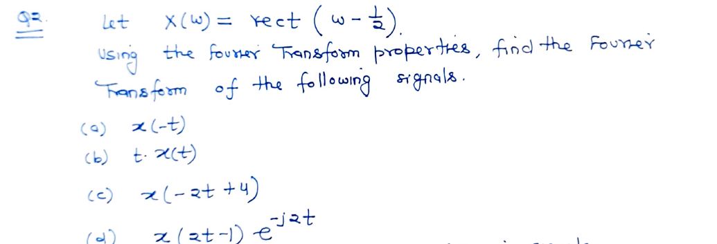 Solved Q2. ﻿Let x(\omega )=rect(\omega -(1)/(2)) . ﻿using | Chegg.com