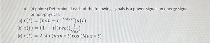 Solved 4. (4 points) Determine if each of the following | Chegg.com