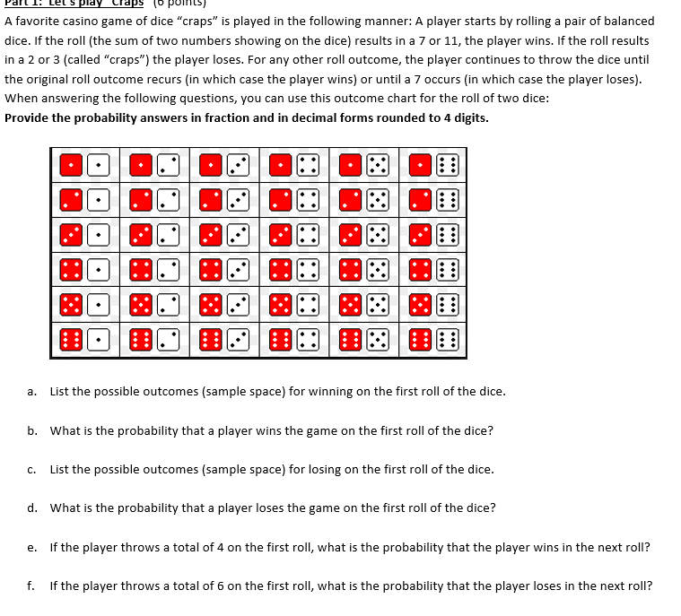 Solved A favorite casino game of dice "craps" is played in | Chegg.com