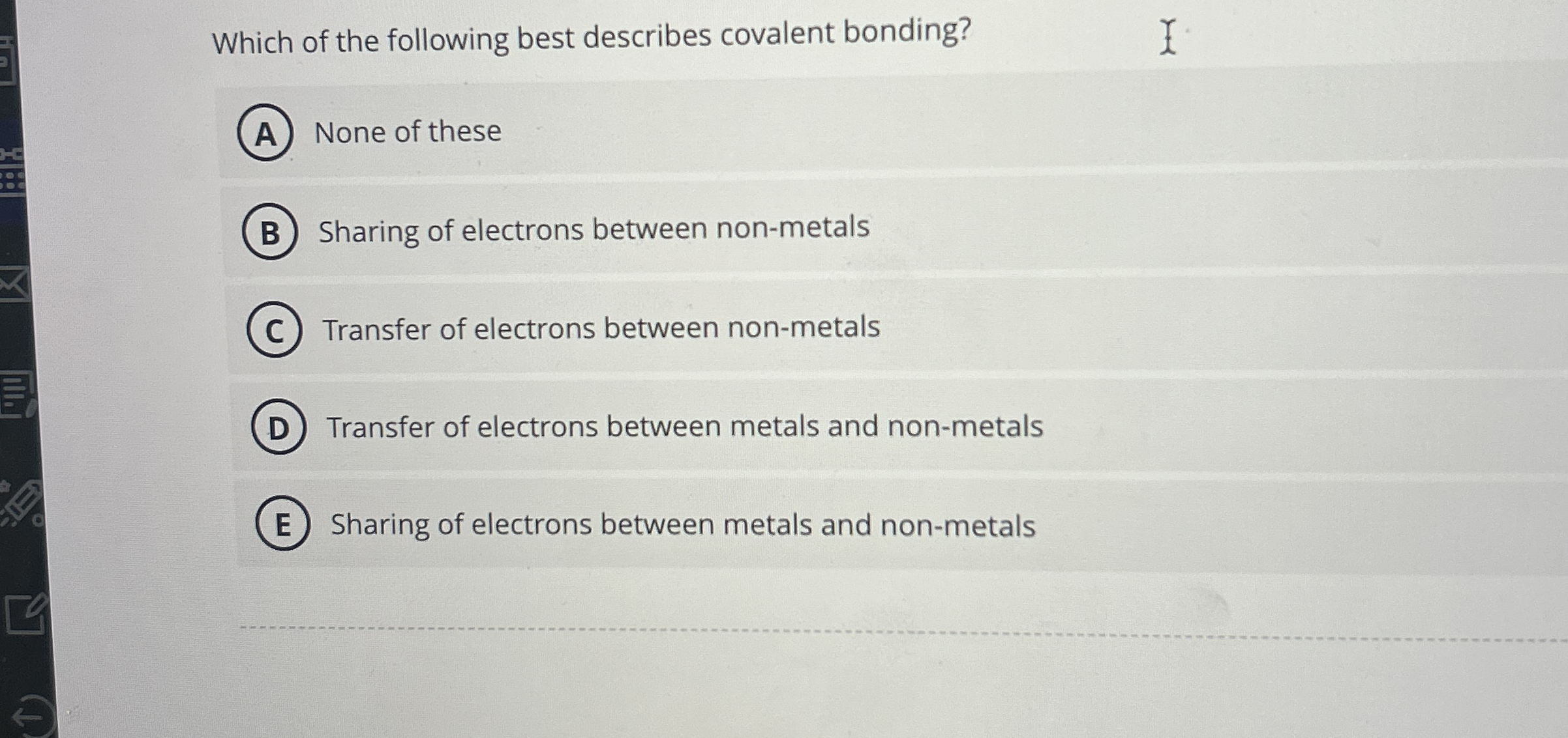 Solved Which of the following best describes covalent | Chegg.com