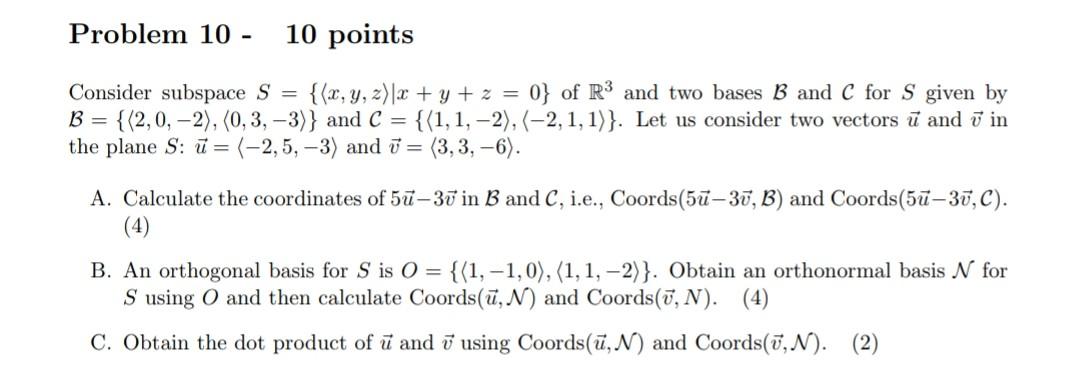 Solved 10 points Consider subspace S = {(x, y, z) x + y + z | Chegg.com