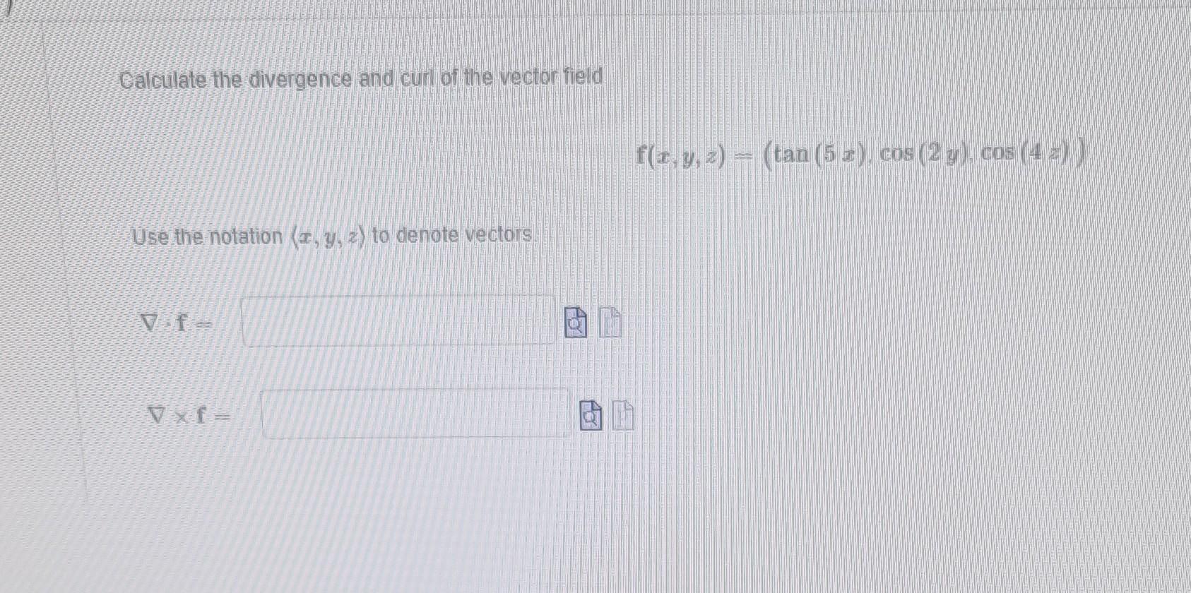 Solved Calculate The Divergence And Curl Of The Vector Field 1853