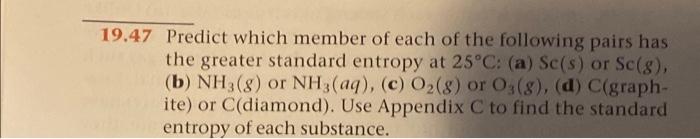 Solved 19.47 Predict which member of each of the following | Chegg.com