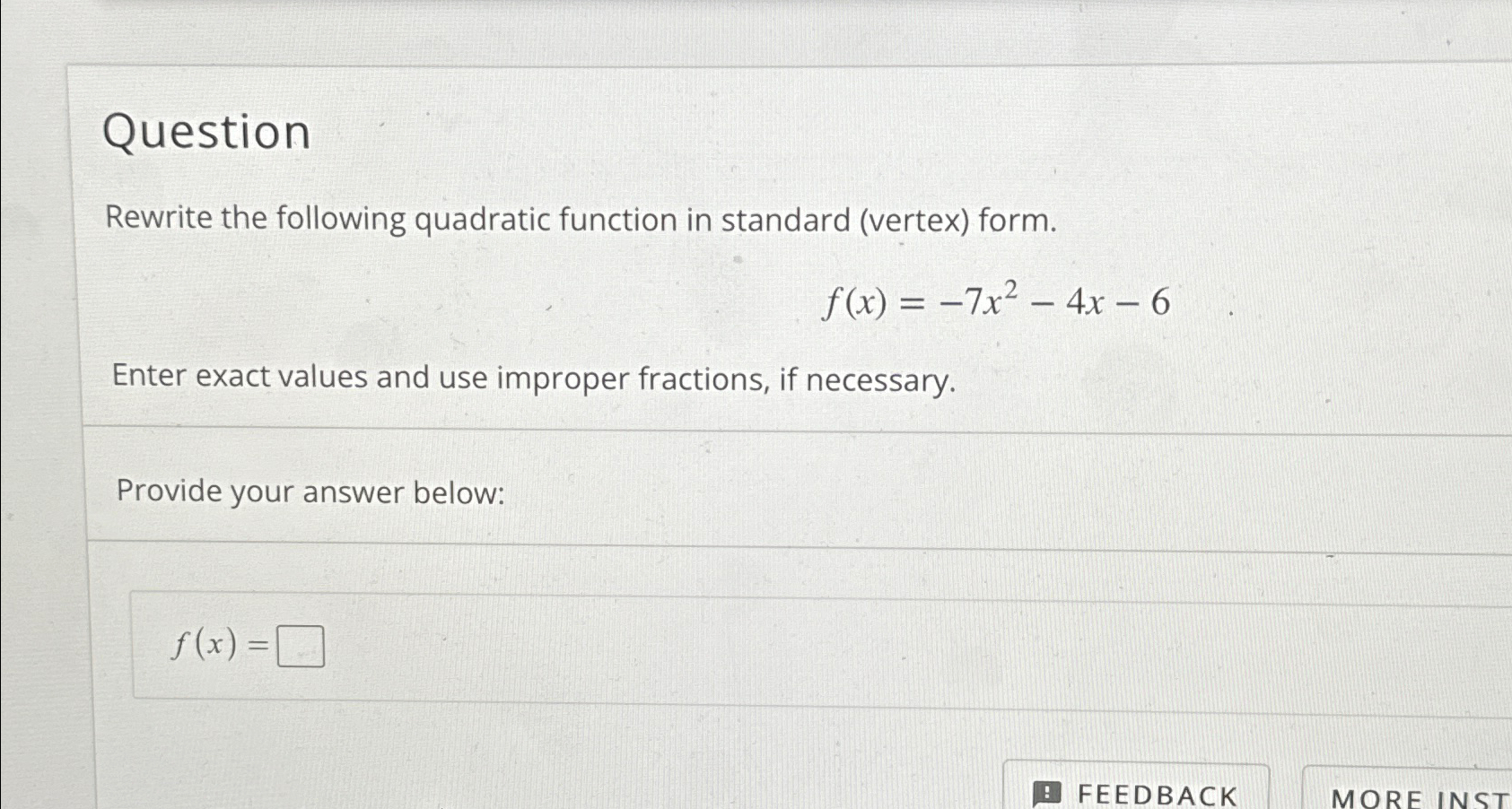 Solved QuestionRewrite the following quadratic function in | Chegg.com