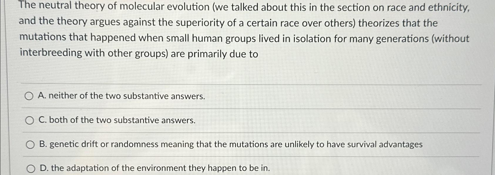 Solved The neutral theory of molecular evolution (we talked | Chegg.com