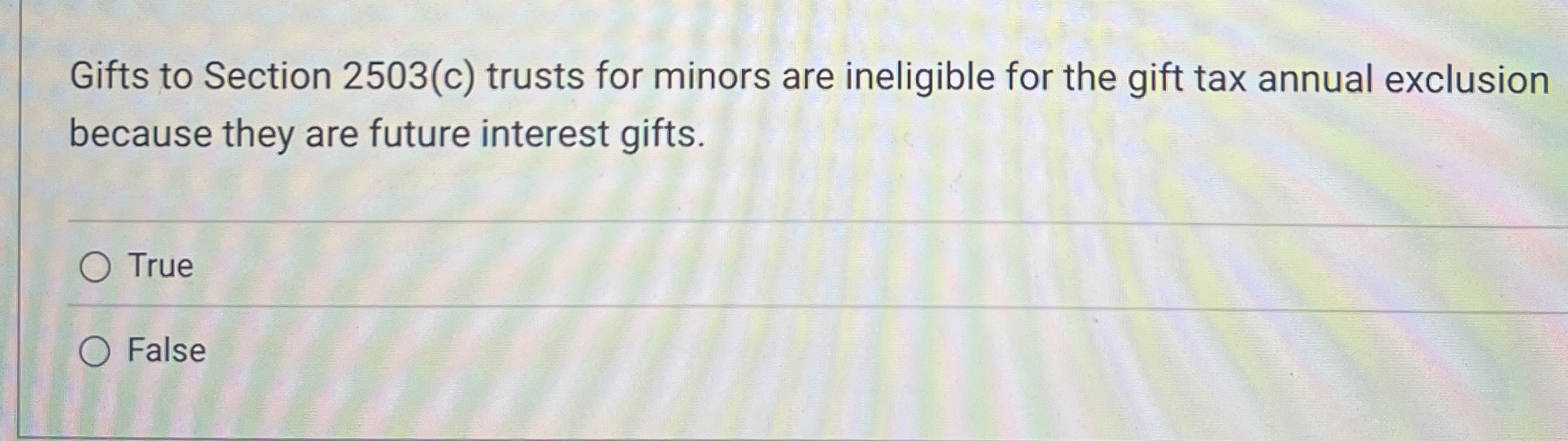 Solved Gifts to Section 2503(c) ﻿trusts for minors are | Chegg.com