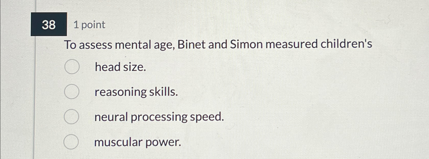 Solved 381 ﻿pointTo assess mental age, Binet and Simon | Chegg.com