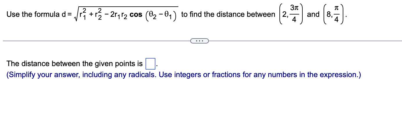 Solved Use the formula d=r12+r22-2r1r2cos(θ2-θ1)2 ﻿to find | Chegg.com
