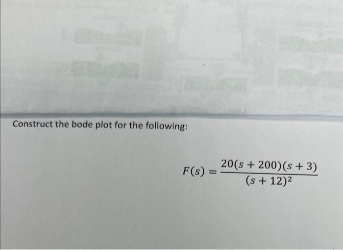 Solved construct a bode plot from the equation... the second | Chegg.com